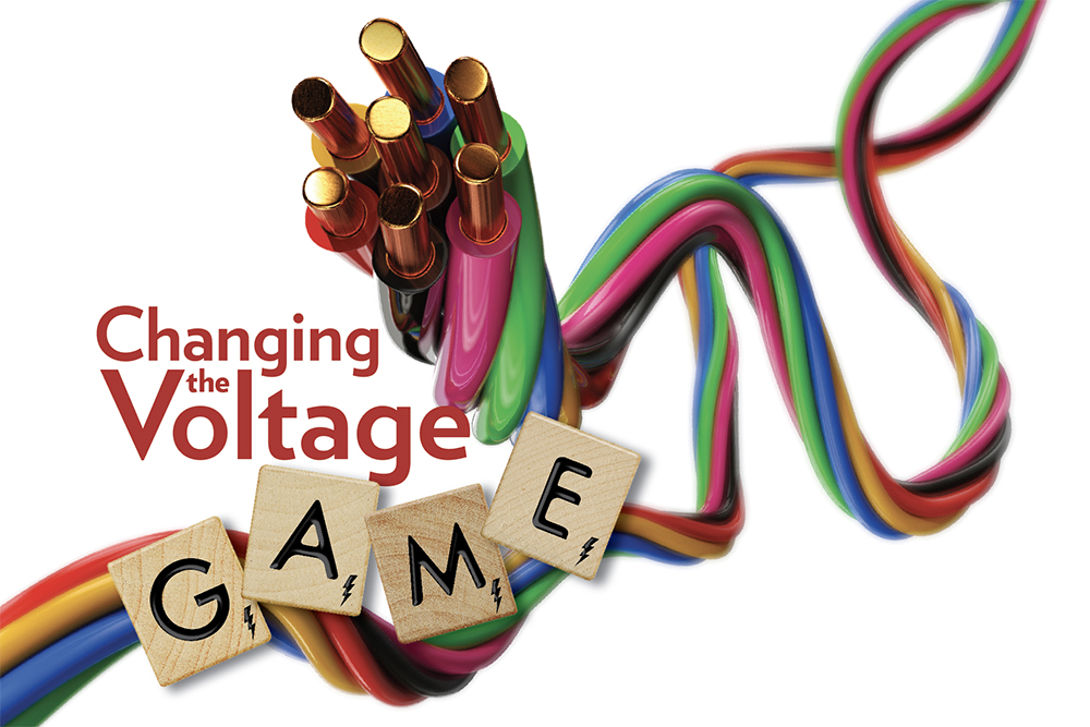 Changing the Voltage Game - Electrical Contractor Magazine
