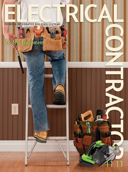November 2011: Tools & Equipment - Electrical Contractor Magazine
