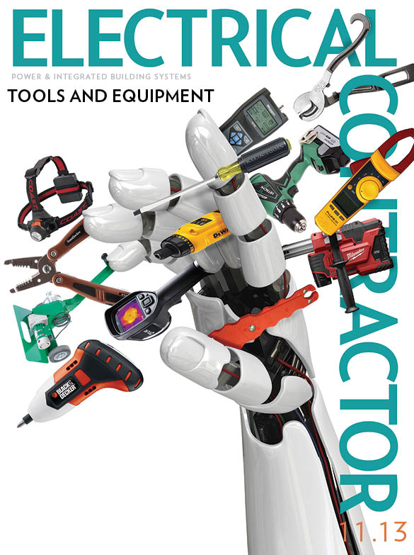 November 2013: Tools and Equipment - Electrical Contractor Magazine