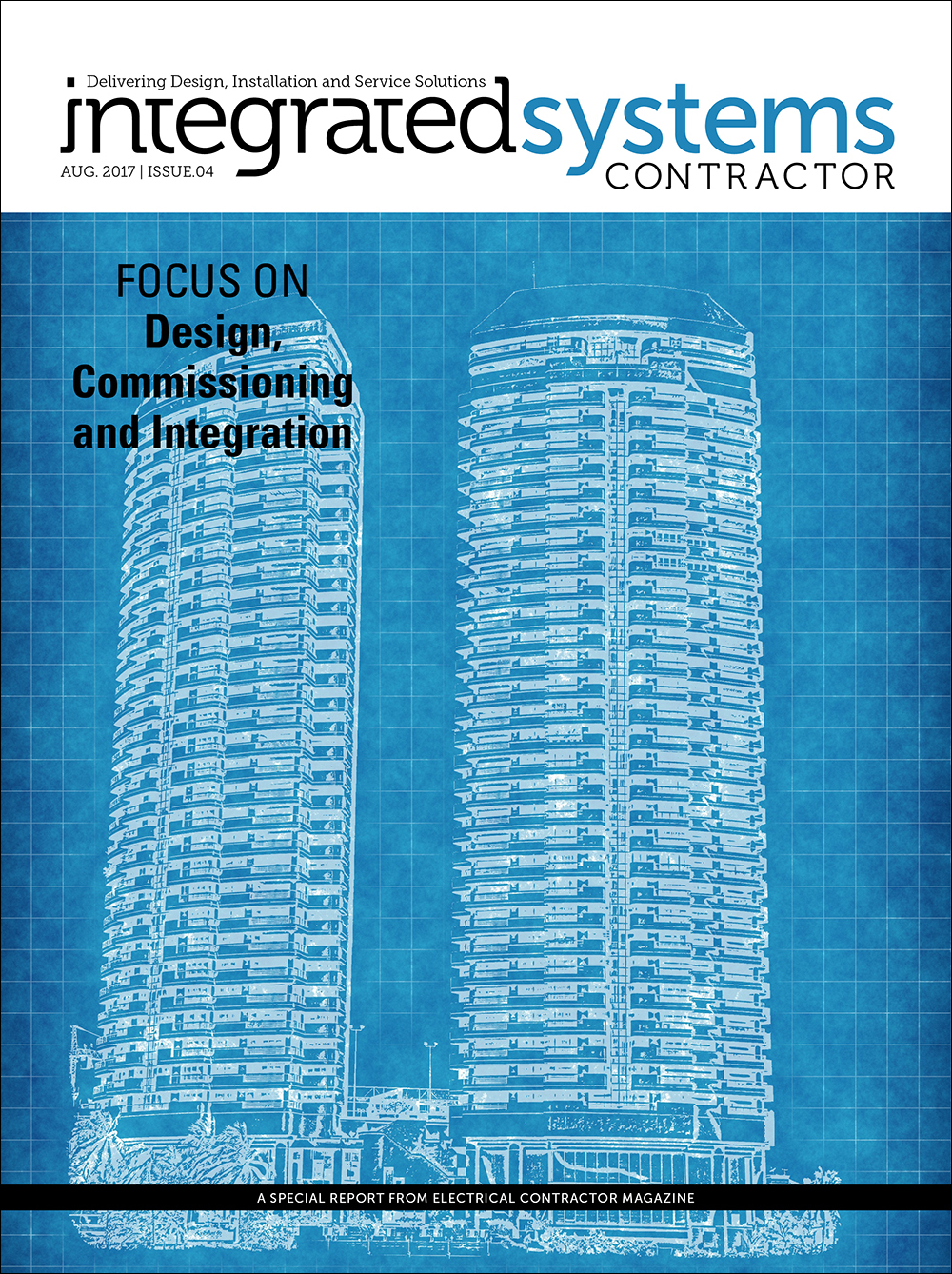 August 2017: Focus on Design, Commissioning and Integration ...