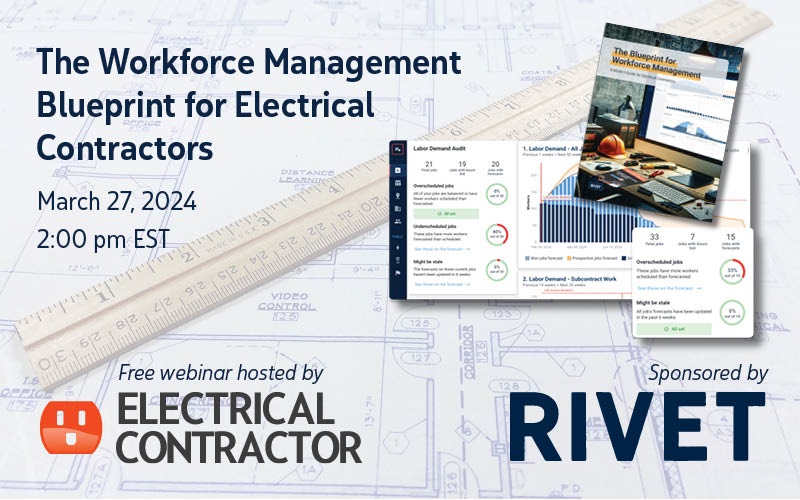 Webinar: The Workforce Management Blueprint for Electrical Contractors - Electrical Contractor ...