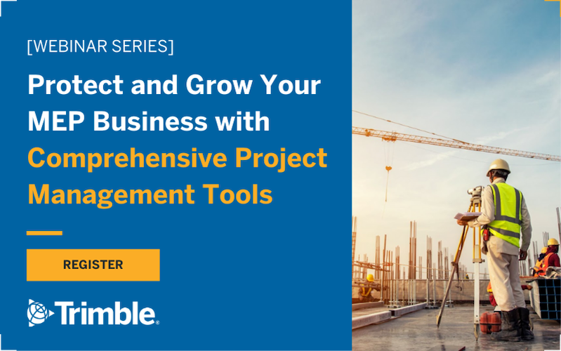 Webinar: Protect and Grow Your MEP Business with Comprehensive Project Management Tools ...
