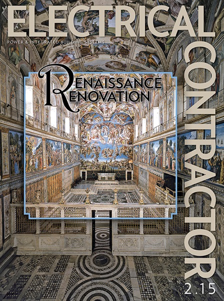 February 2015: Renaissance Renovation - Electrical Contractor Magazine
